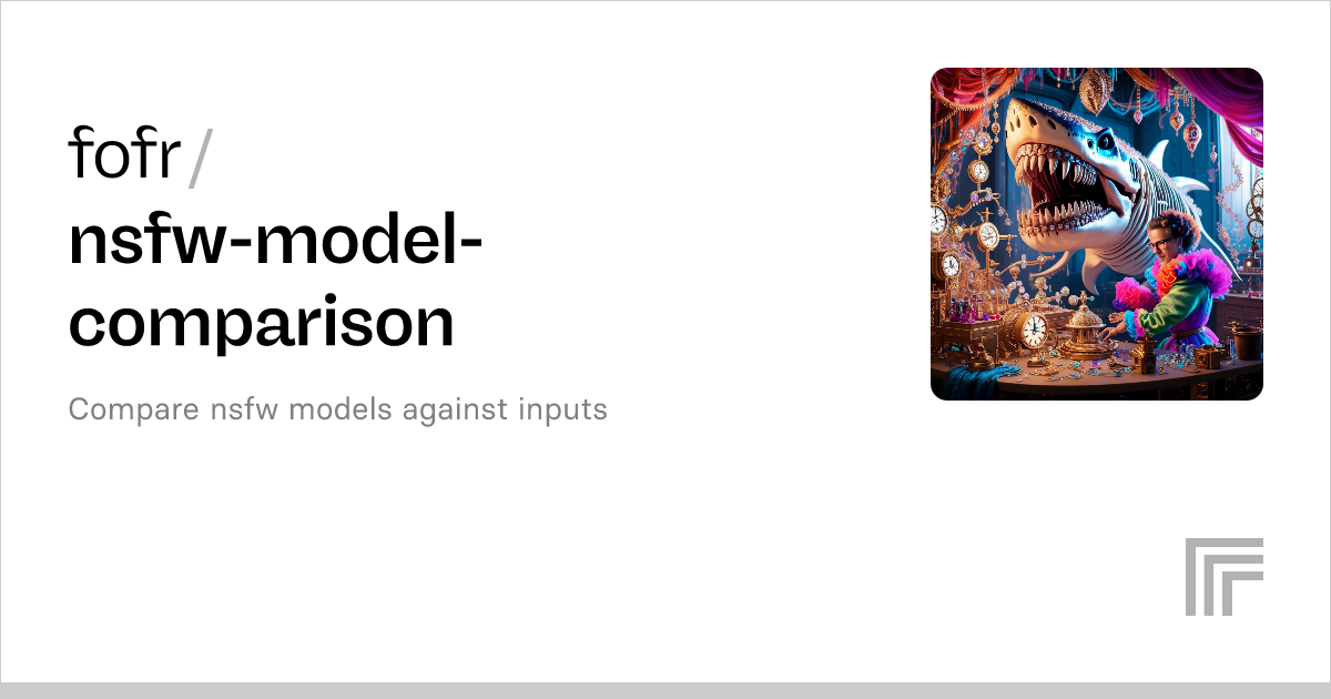 fofr/nsfw-model-comparison | Run with an API on Replicate