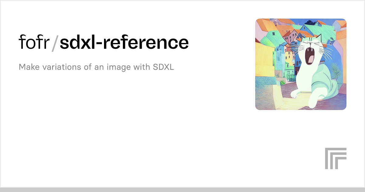 fofr/sdxl-reference – Run with an API on Replicate fofr/sdxl-reference – Run with an API on Replicate