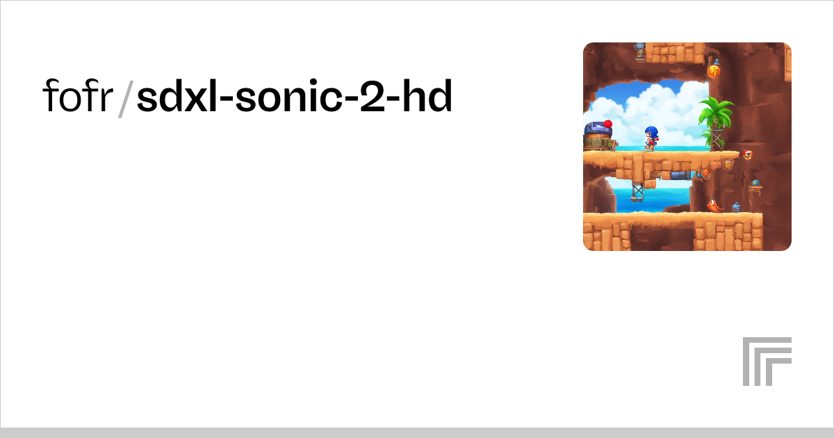 fofr/sdxl-sonic-2-hd – Run with an API on Replicate