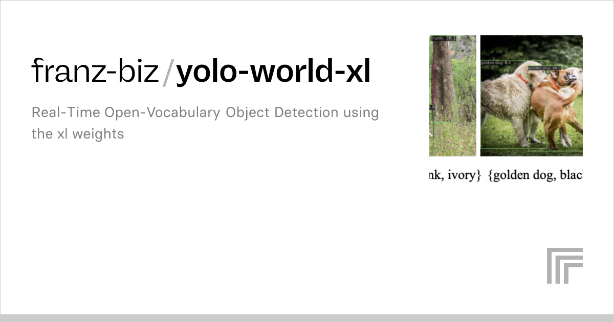 franz-biz/yolo-world-xl | Run with an API on Replicate
