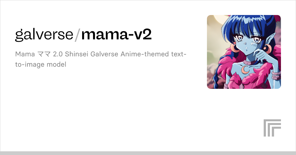 Examples – galverse/mama-v2 | Replicate