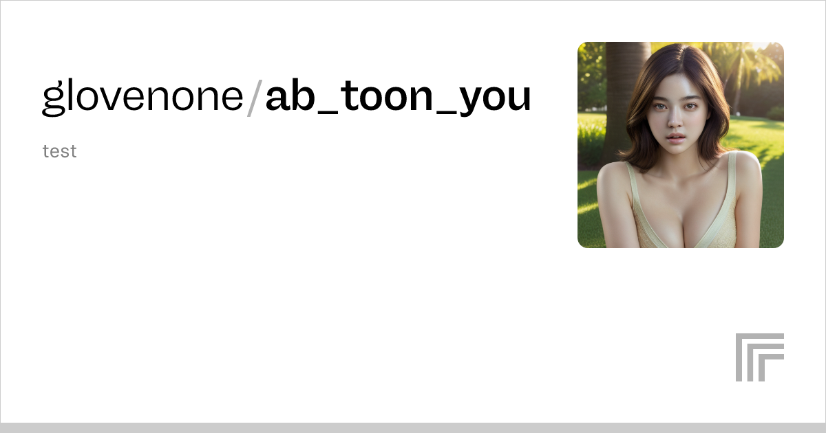 glovenone/ab_toon_you – Run with an API on Replicate