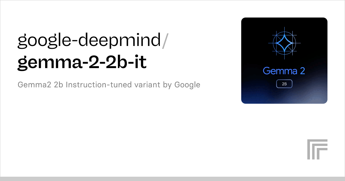 google-deepmind/gemma-2-2b-it | Run with an API on Replicate