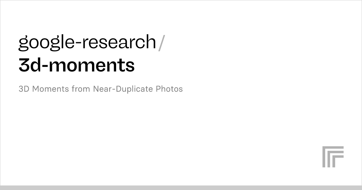 google-research/3d-moments | API reference