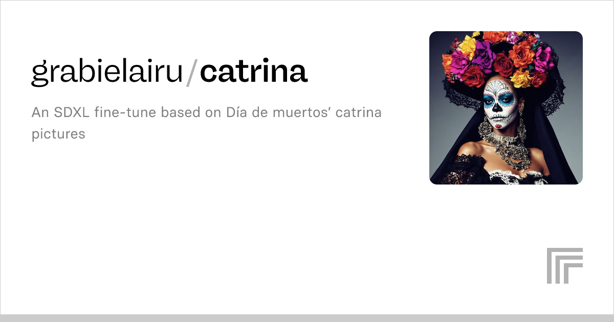 grabielairu/catrina – Run with an API on Replicate
