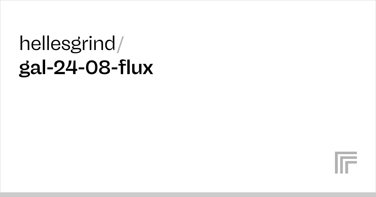 Examples – hellesgrind/gal-24-08-flux – Replicate