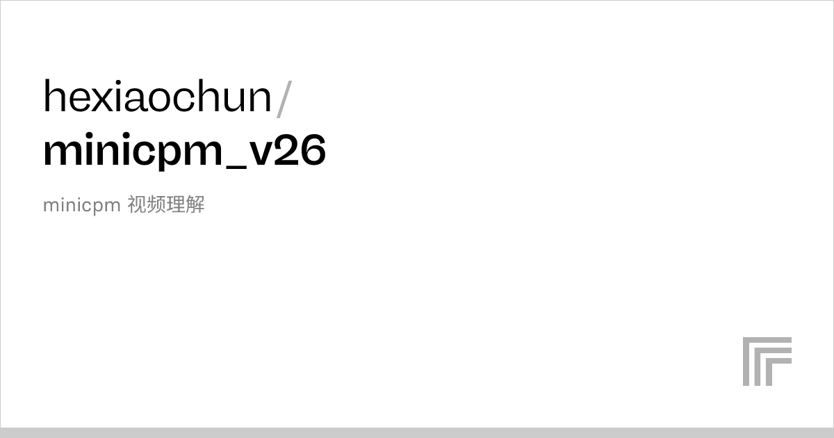 hexiaochun/minicpm_v26 – Run with an API on Replicate