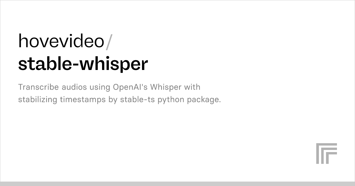 hovevideo/stable-whisper | Run with an API on Replicate