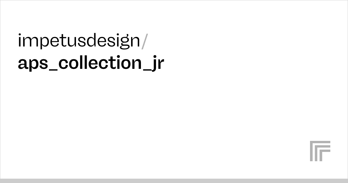 impetusdesign/aps_collection_jr | Readme and Docs