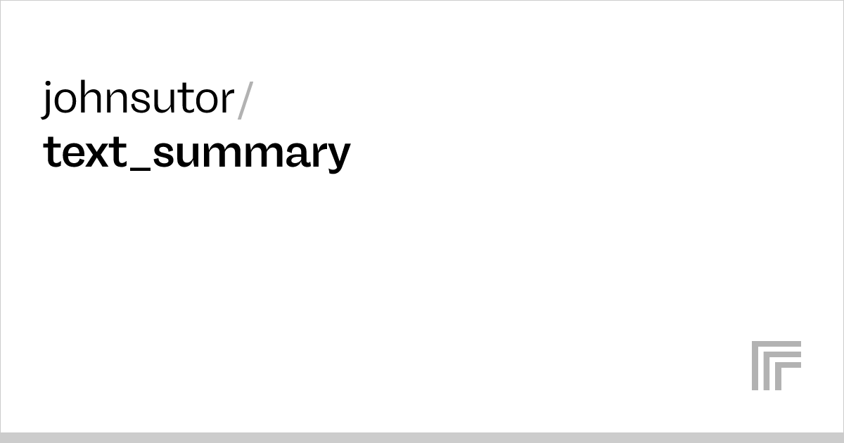Examples – johnsutor/text_summary – Replicate