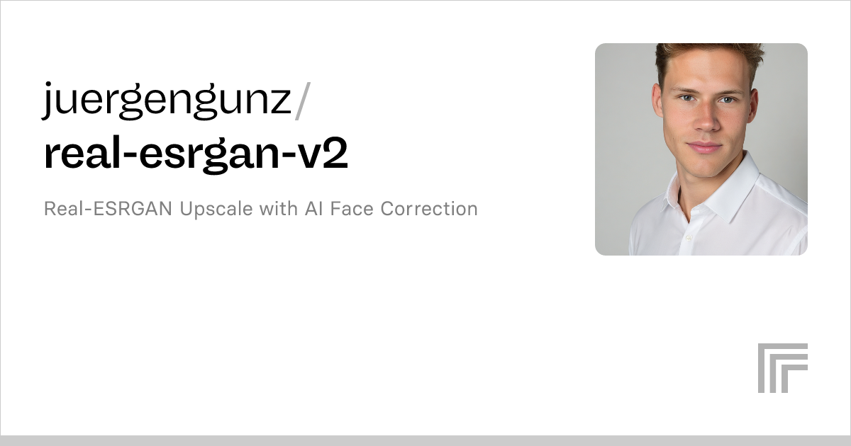 juergengunz/real-esrgan-v2 – Run with an API on Replicate juergengunz/real-esrgan-v2 – Run with an API on Replicate