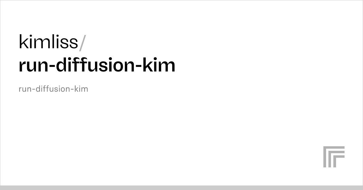 kimliss/run-diffusion-kim – Run with an API on Replicate