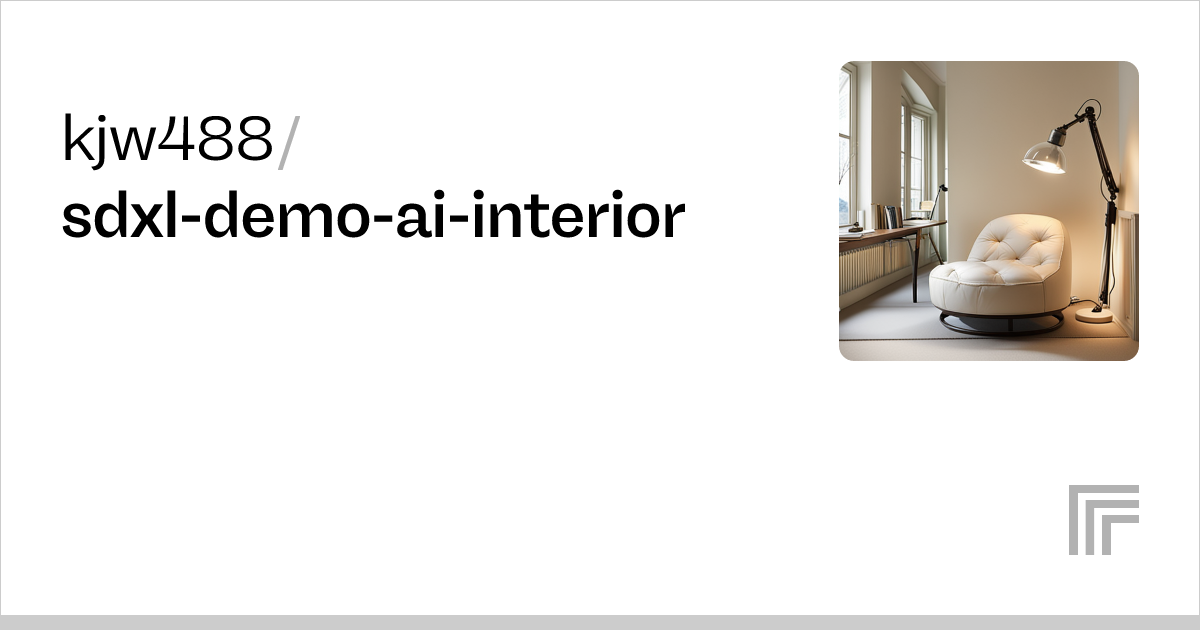 kjw488/sdxl-demo-ai-interior | Run with an API on Replicate