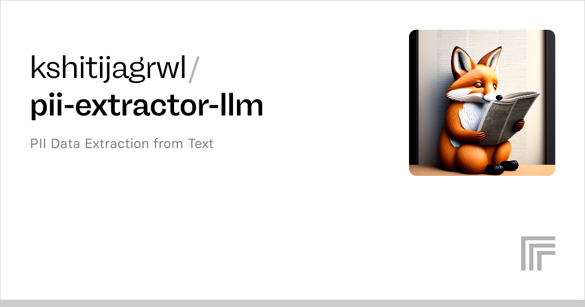 Examples – kshitijagrwl/pii-extractor-llm | Replicate Examples – kshitijagrwl/pii-extractor-llm | Replicate