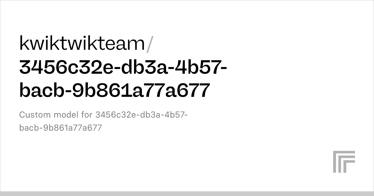 Examples – kwiktwikteam/3456c32e-db3a-4b57-bacb-9b861a77a677 – Replicate