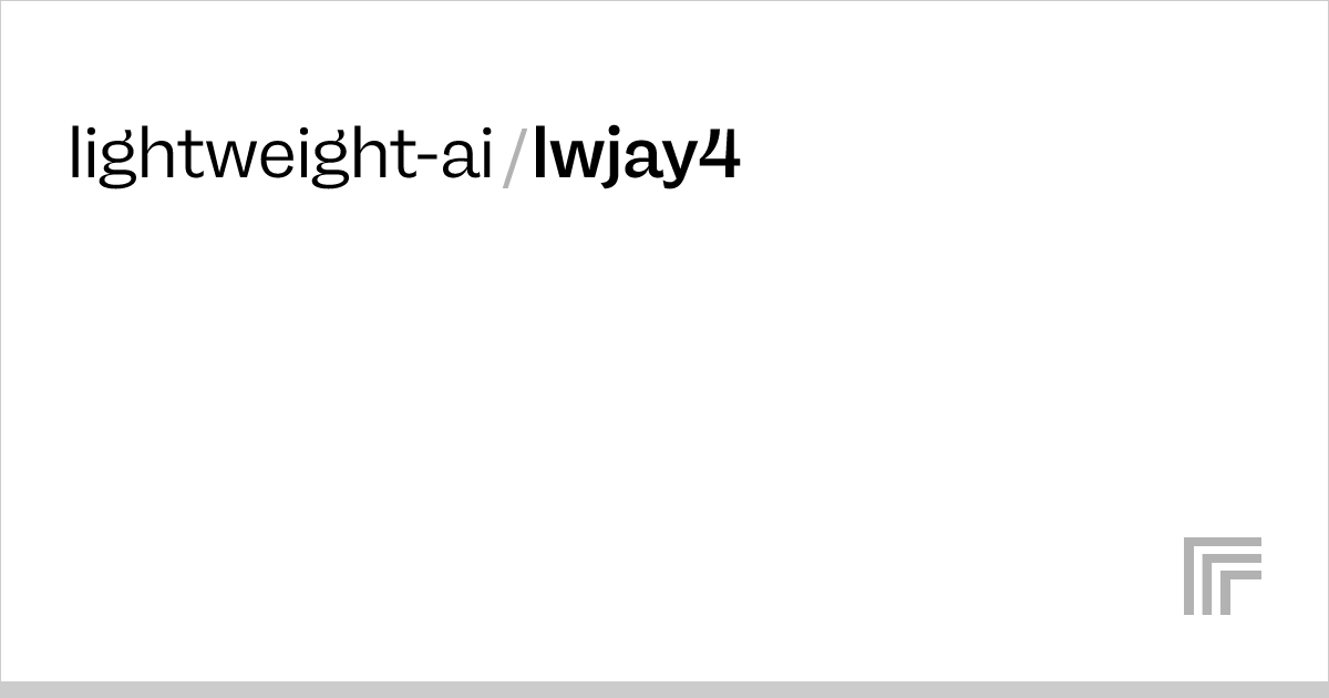 lightweight-ai/lwjay4 | API reference