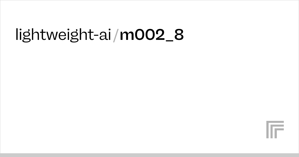 lightweight-ai/m002_8 – Run with an API on Replicate