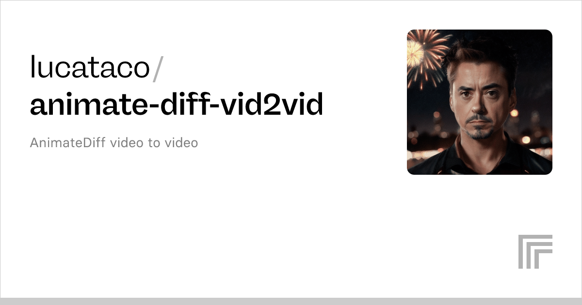 lucataco/animate-diff-vid2vid | Run with an API on Replicate