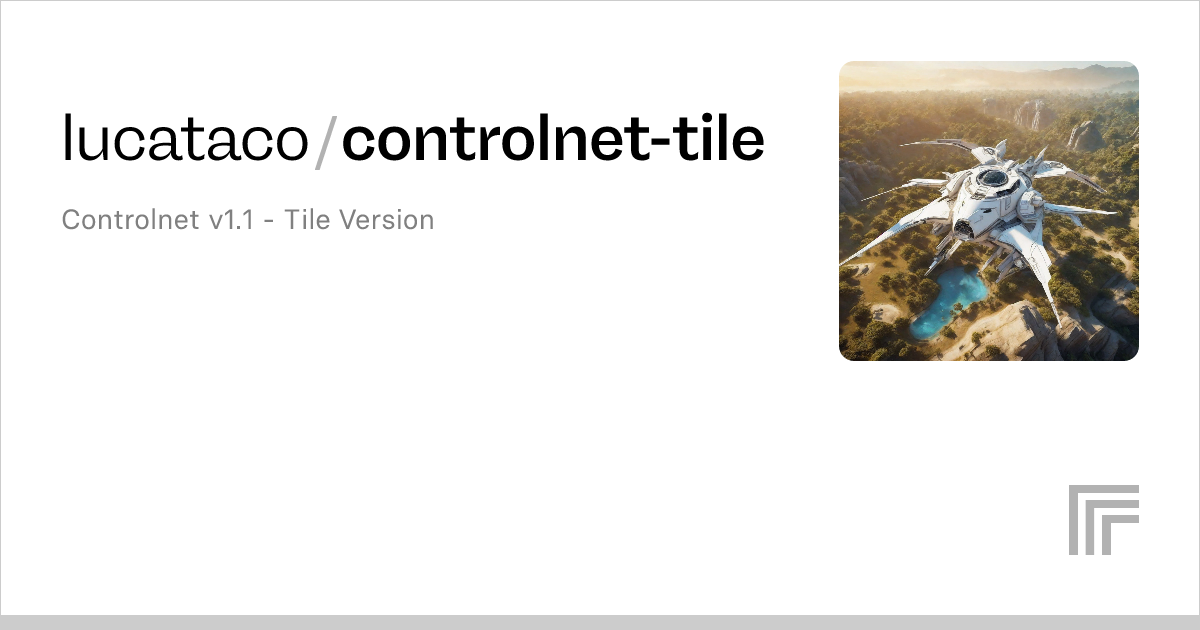 lucataco/controlnet-tile | Run with an API on Replicate