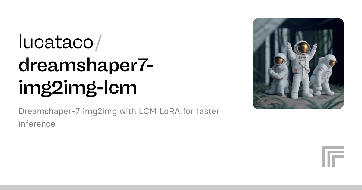 lucataco/dreamshaper7-img2img-lcm – Run with an API on Replicate lucataco/dreamshaper7-img2img-lcm – Run with an API on Replicate