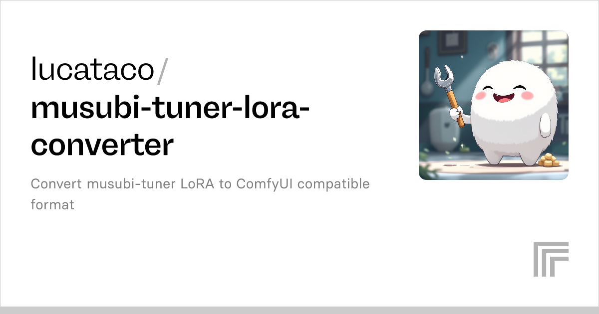 lucataco/musubi-tuner-lora-converter | Run with an API on Replicate