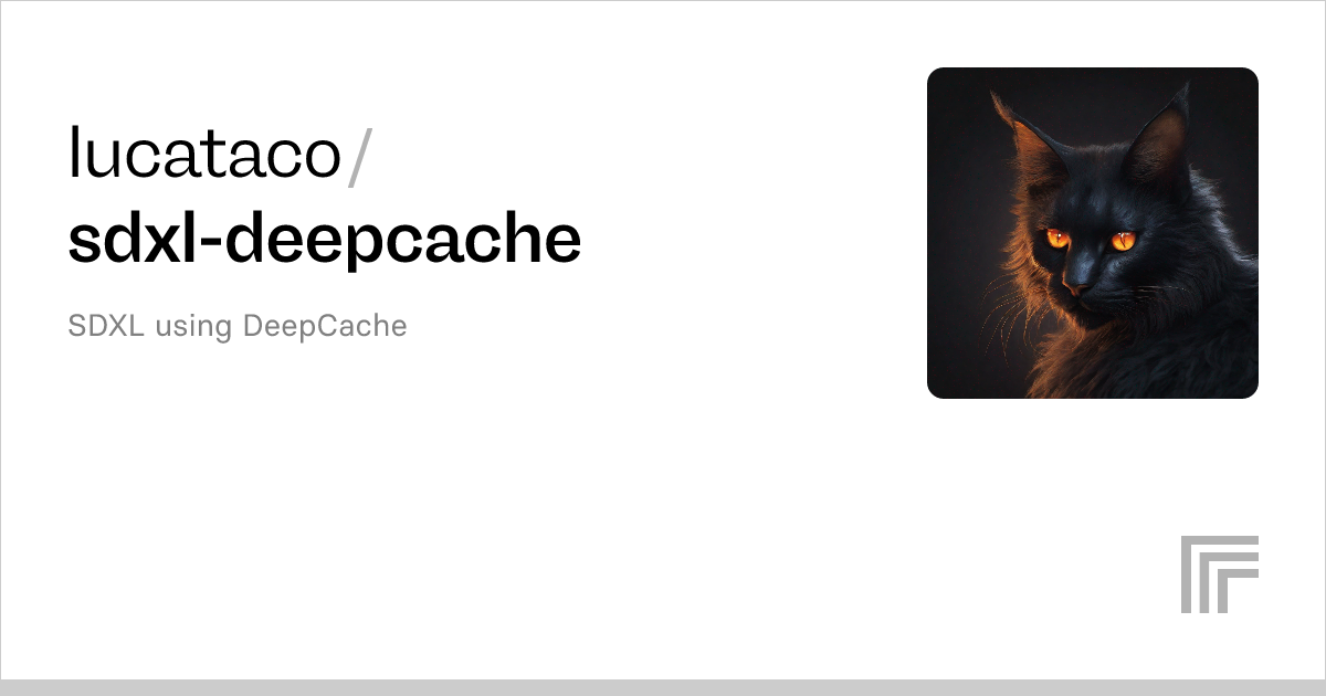 lucataco/sdxl-deepcache – Run with an API on Replicate lucataco/sdxl-deepcache – Run with an API on Replicate