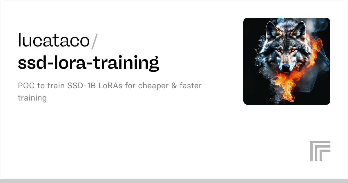 lucataco/ssd-lora-training | Run with an API on Replicate