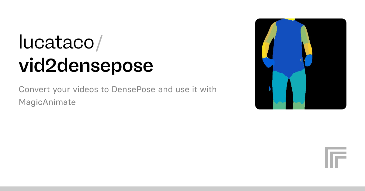 lucataco/vid2densepose | Run with an API on Replicate