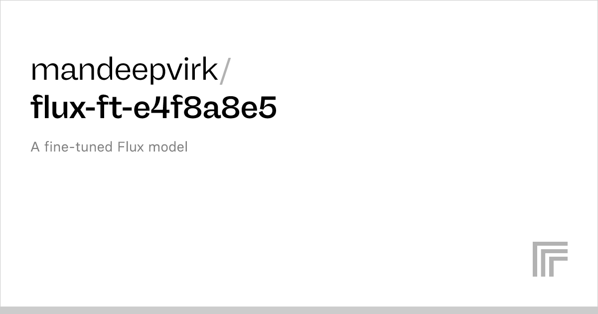 mandeepvirk/flux-ft-e4f8a8e5 – API reference