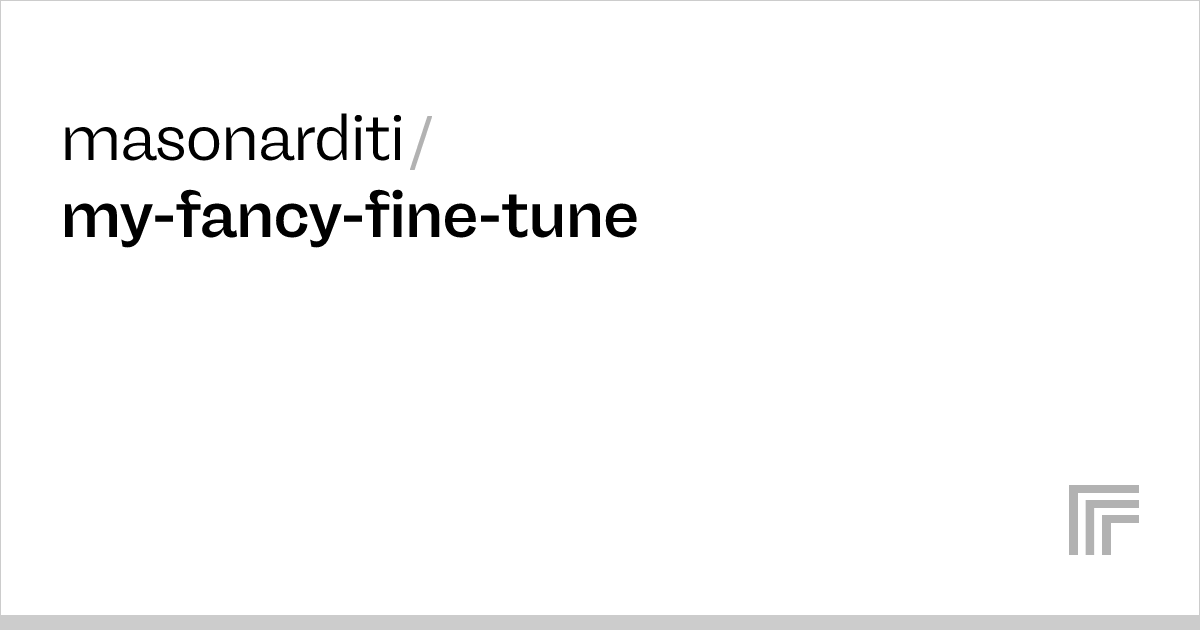 masonarditi/my-fancy-fine-tune – API reference