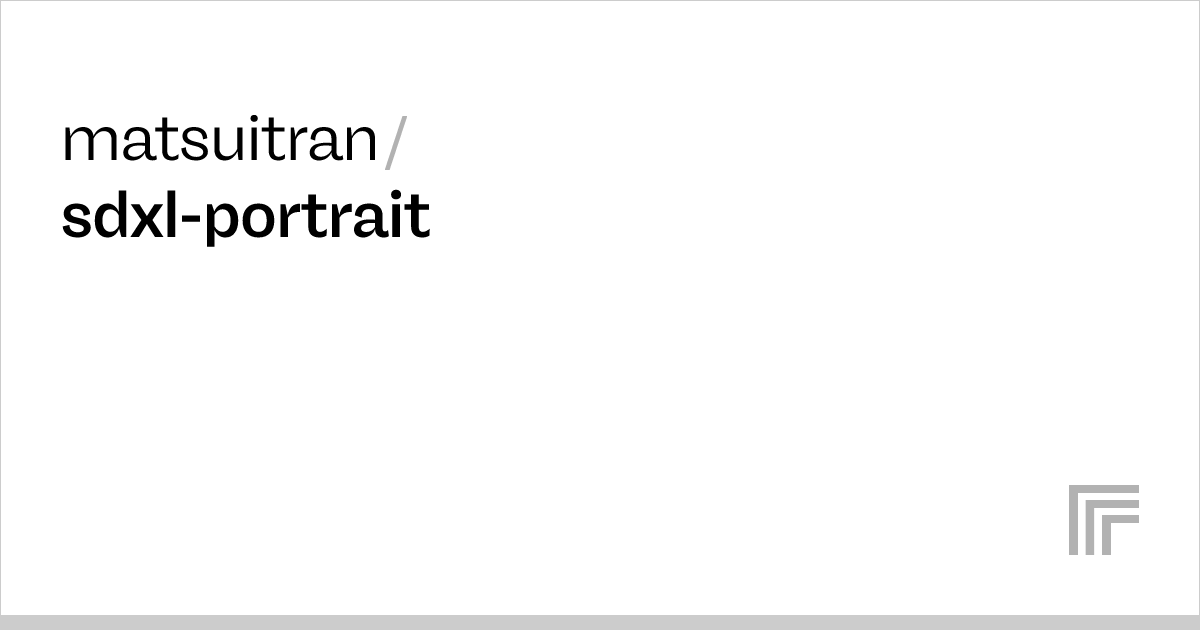 Examples – matsuitran/sdxl-portrait – Replicate