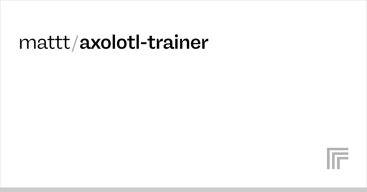 Train – mattt/axolotl-trainer:901adc94 – Replicate
