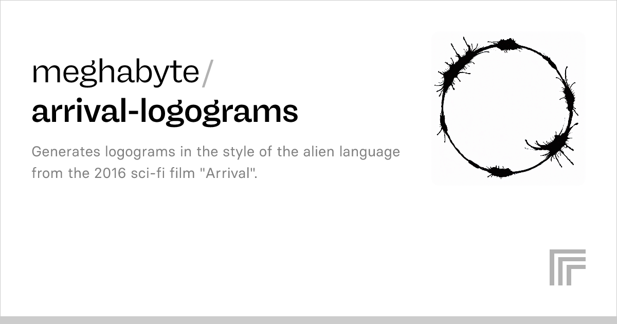 meghabyte/arrival-logograms – Run with an API on Replicate