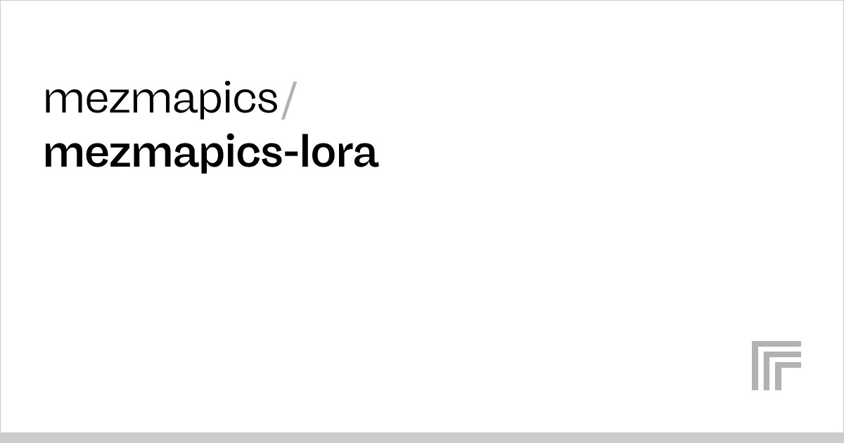 Examples – mezmapics/mezmapics-lora – Replicate
