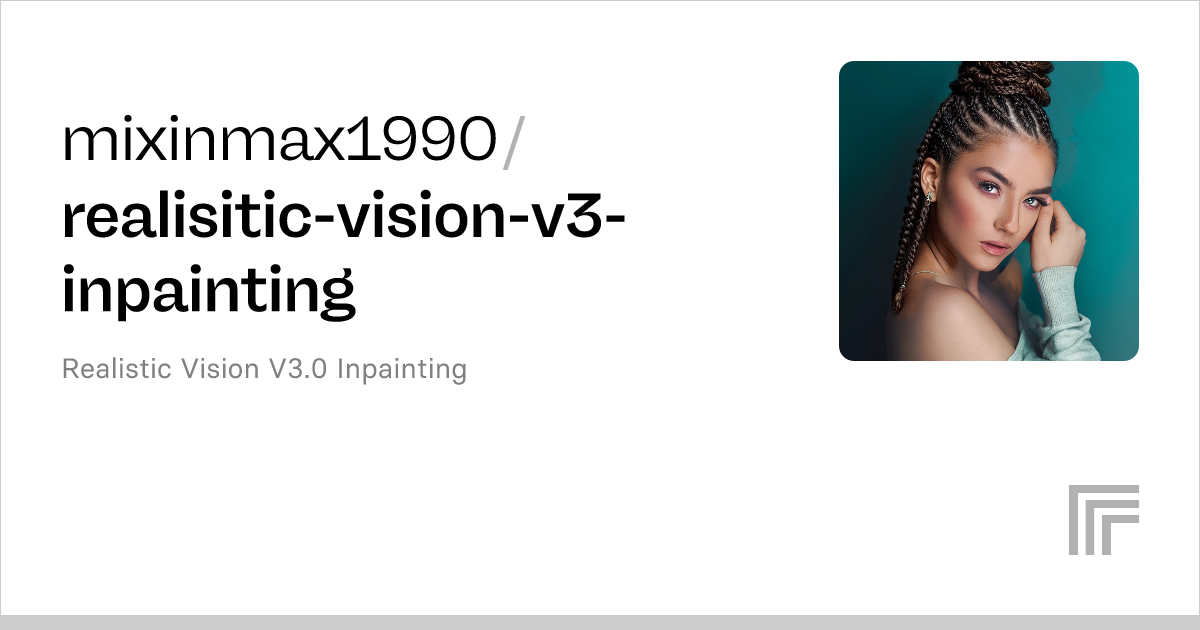mixinmax1990/realisitic-vision-v3-inpainting | API reference