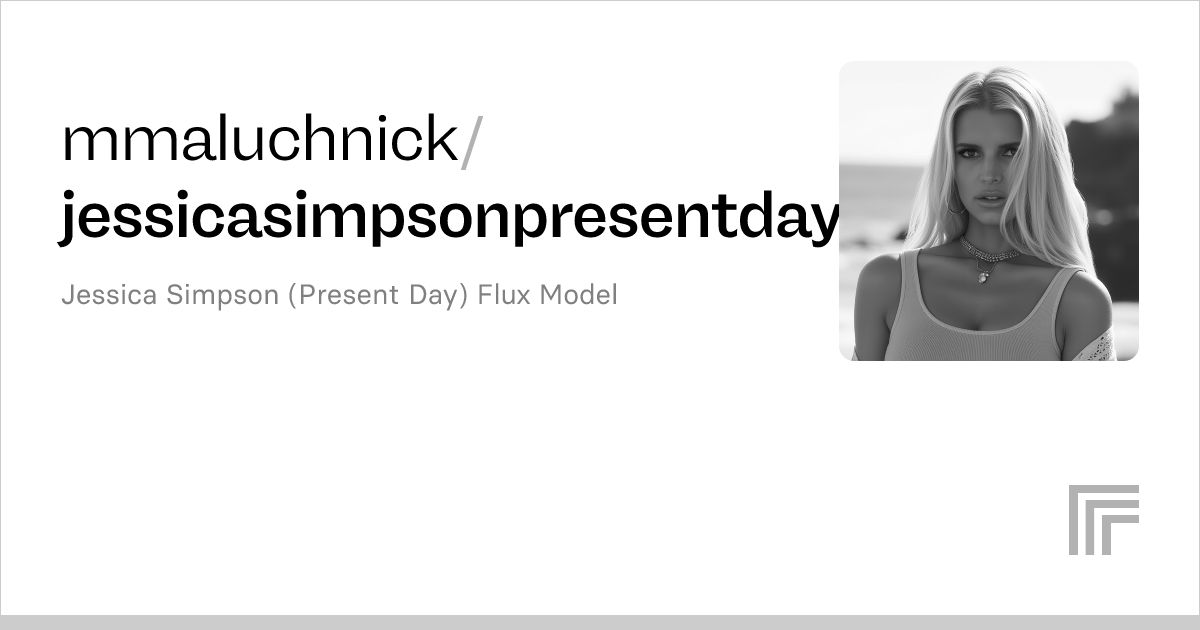 Examples – mmaluchnick/jessicasimpsonpresentday – Replicate