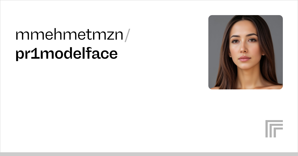 Examples – mmehmetmzn/pr1modelface – Replicate
