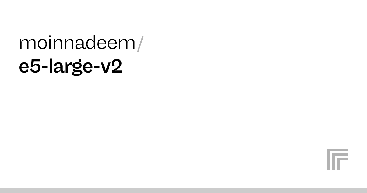 Examples – moinnadeem/e5-large-v2 – Replicate
