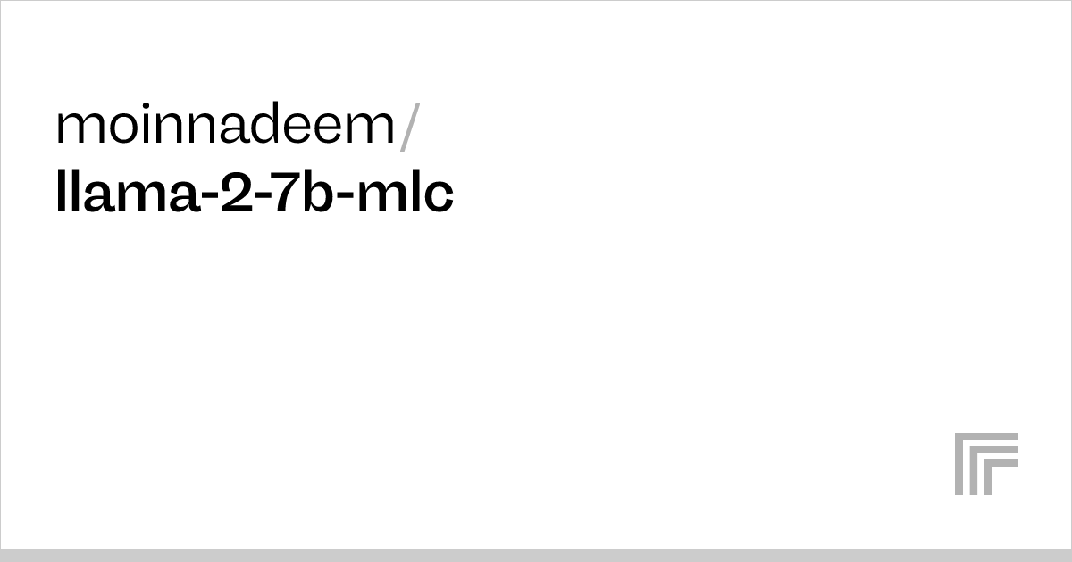 moinnadeem/llama-2-7b-mlc – Run with an API on Replicate