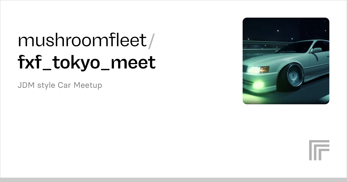 mushroomfleet/fxf_tokyo_meet – Run with an API on Replicate