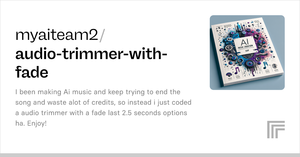 myaiteam2/audio-trimmer-with-fade – Run with an API on Replicate
