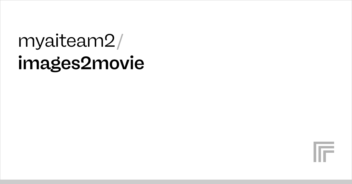 Examples – myaiteam2/images2movie – Replicate