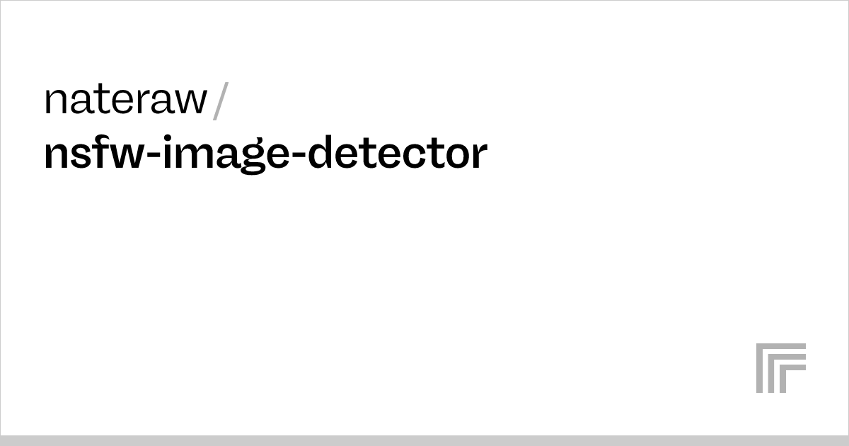 nateraw/nsfw-image-detector – Run with an API on Replicate