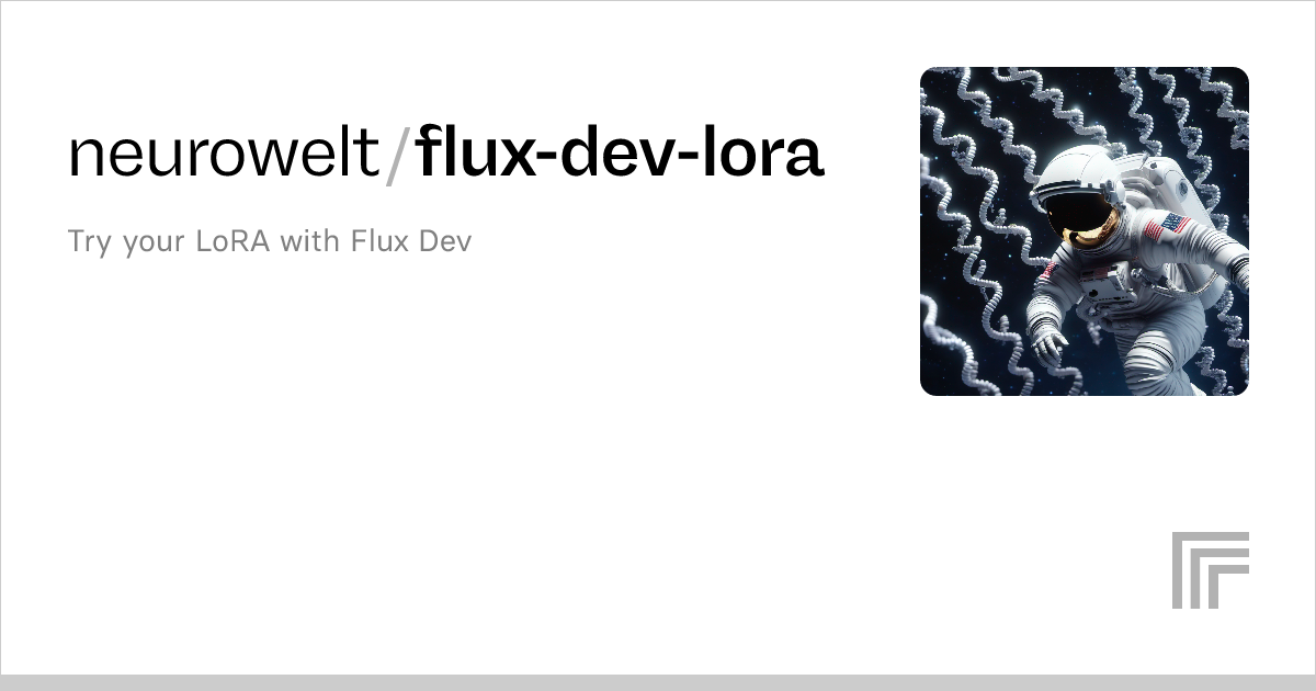 neurowelt/flux-dev-lora – Run with an API on Replicate