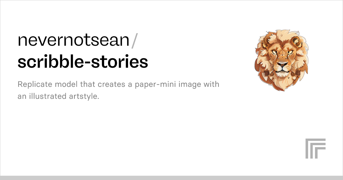 nevernotsean/scribble-stories | Run with an API on Replicate