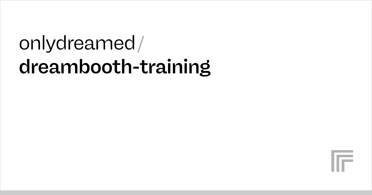 onlydreamed/dreambooth-training – API reference