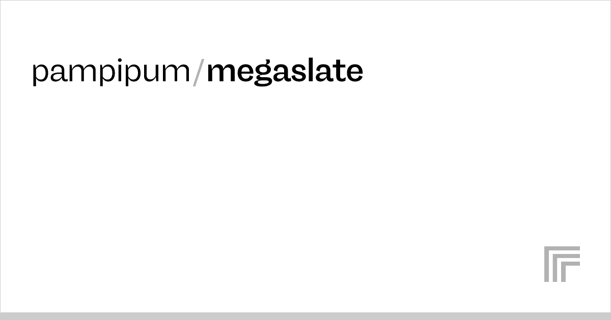 pampipum/megaslate – Run with an API on Replicate