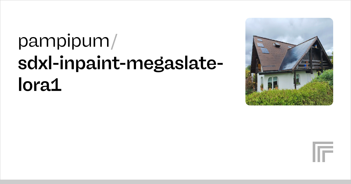 Examples – pampipum/sdxl-inpaint-megaslate-lora1 – Replicate