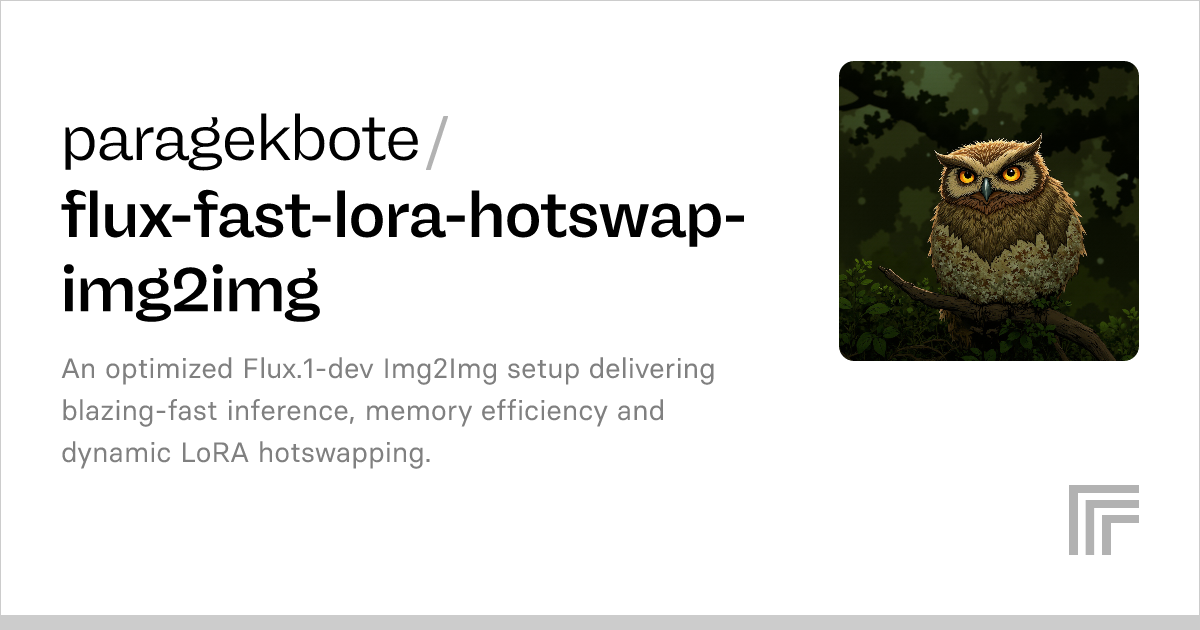 paragekbote/flux-fast-lora-hotswap-img2img | Run with an API on Replicate