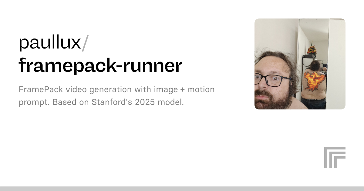 paullux/framepack-runner – Run with an API on Replicate